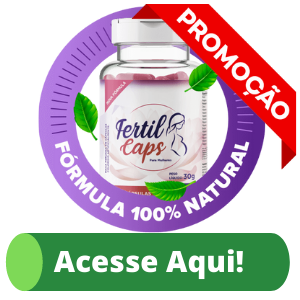 Fertil Caps Para Que Serve, é Confiável, Alguém Já Tomou?